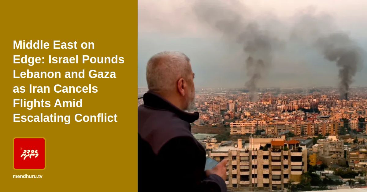 Middle East on Edge: Israel Pounds Lebanon and Gaza as Iran Cancels ...